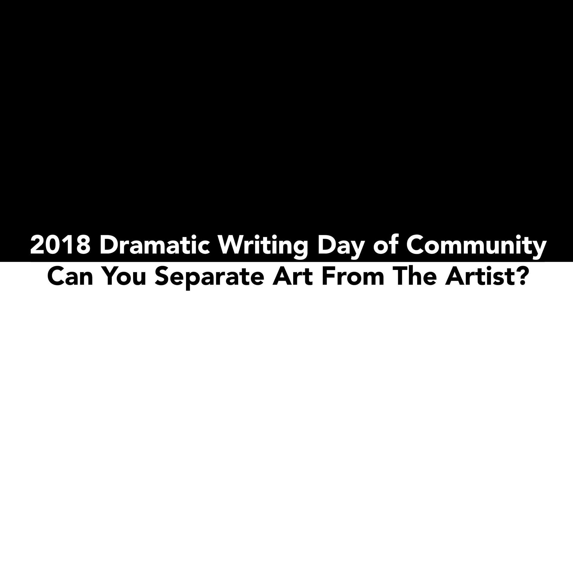 2018 Dramatic Writing Day of Community